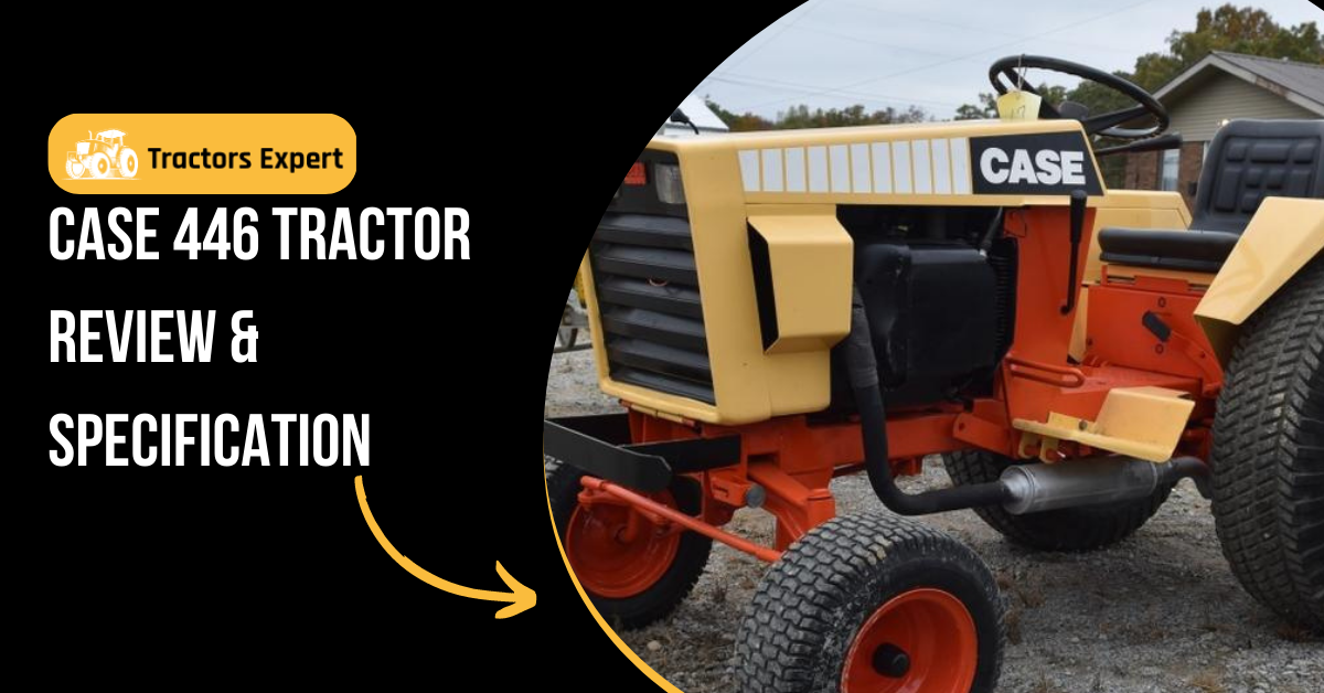 Case 446 Tractor Review & Specification