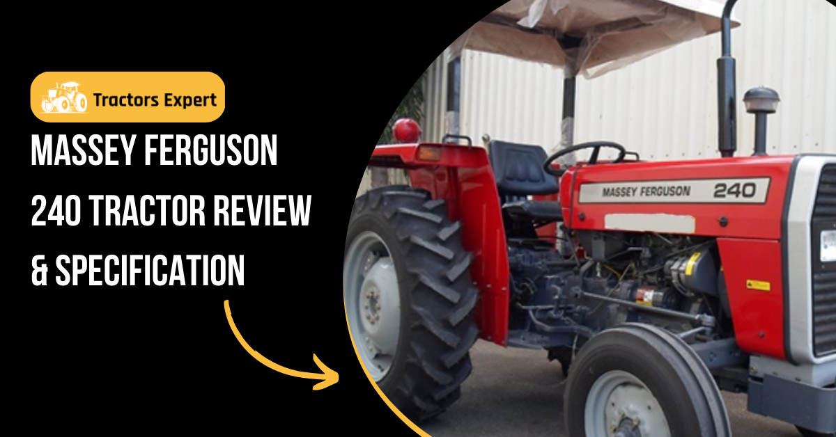 Massey Ferguson 240 Tractor Review & Specification