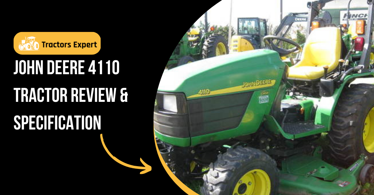 John Deere 4110 Tractor Review & Specification
